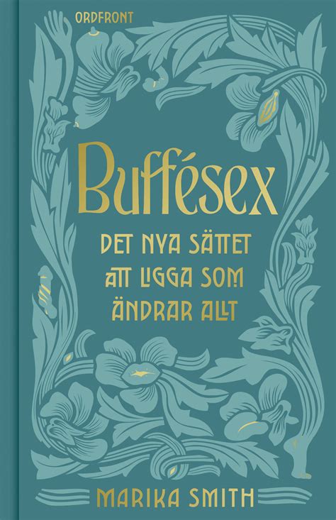 Buffésex Det Nya Sättet Att Ligga Som ändrar Allt By Marika Smith