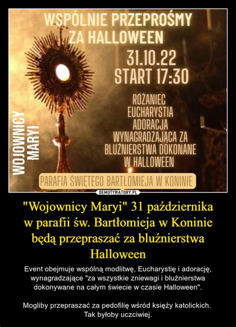 Wojownicy Maryi października w parafii św Bartłomieja w Koninie będą przepraszać za