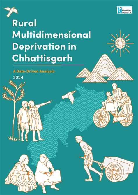Rural Multidimensional Deprivation In Chhattisgarh A Data Driven