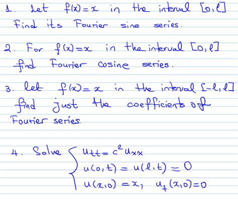 Solved 1 Let F X X In The Interval 0 L Find Its Fourier Chegg