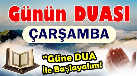 ÇARŞAMBA DUASI DİNLE Dualar HAZİNESİ YouTube