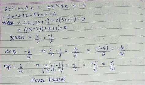 Find The Zeros Of The Quadratic Polynomial 6x 2 3 7x And Verify The Relationship Between The