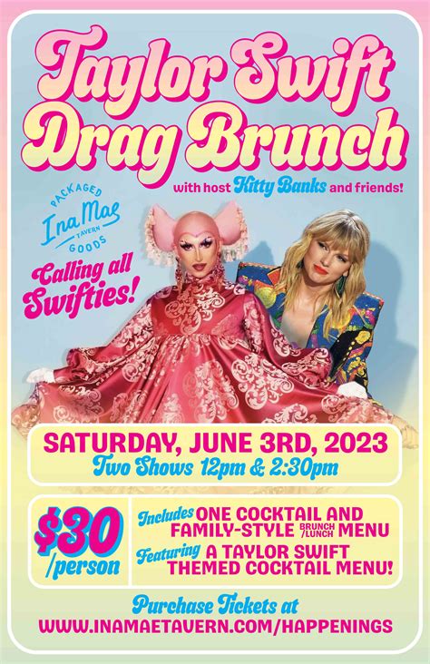 Sold Out Taylor Swift Drag Brunch With Kitty Banks And Friends Ina Mae Tavern And Packaged Goods