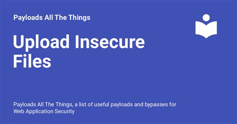 Upload Insecure Files Payloads All The Things