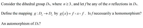 Solved Consider The Dihedral Group Dn Where N23 And Let F