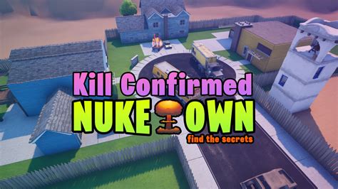 Kill Confirmed Nuketown 4195 8906 7273 By Yoghee Fortnite Creative Map Code Fortnite Gg