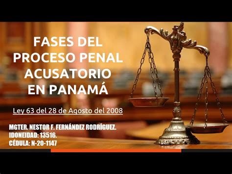 Fases Del Sistema Penal Acusatorio En PanamÁ Capsula 51 Off