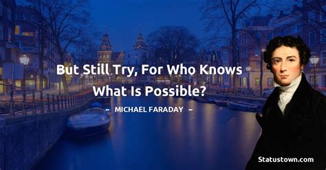 20 Best Michael Faraday Quotes
