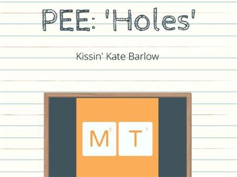 Pee ‘holes Kissin Kate Barlow Chap 23 Teaching Resources