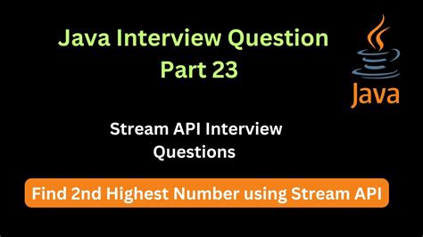 Java Interview Question Part 23 Find 2nd Highest Number Using Stream Api Youtube