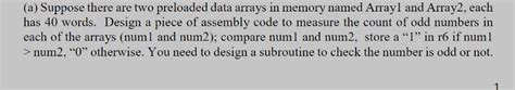 Solved A Suppose There Are Two Preloaded Data Arrays In