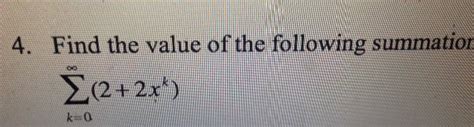 Solved Find The Value Of The Following Summation Chegg