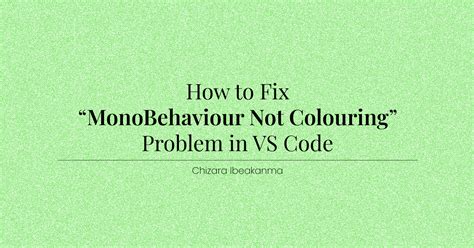 How To Fix Monobehaviour Not Colouring Problem In Vs Code