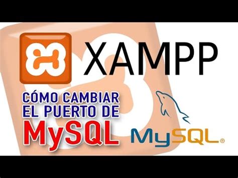 Guía Fácil Cambiar Puerto De MySQL En XAMPP MySQL YA