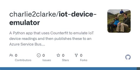 Github Charlie2clarkeiot Device Emulator A Python App That Uses