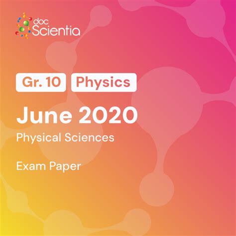 Grade 10 Physical Sciences Physics June Exam 2020 Doc Scientia