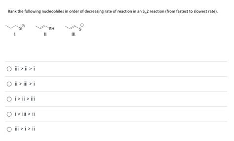Solved Rank The Following Nucleophiles In Order Of