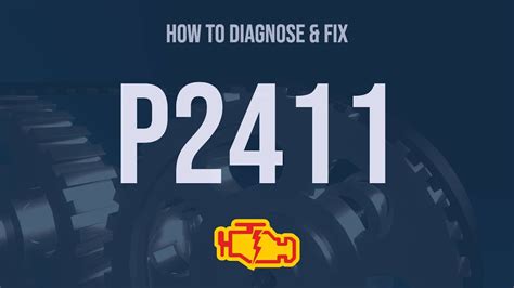 How To Diagnose And Fix P2411 Engine Code Obd Ii Trouble Code Explain