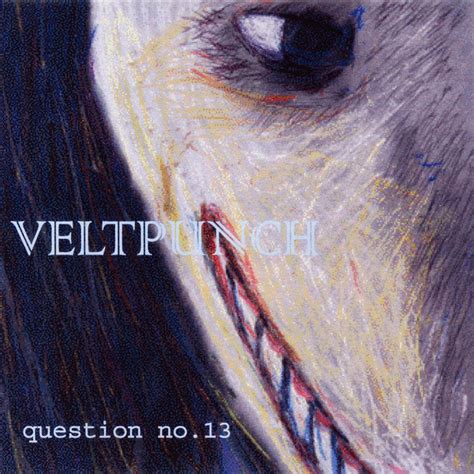 Veltpunch Question No 13 Reviews Album Of The Year