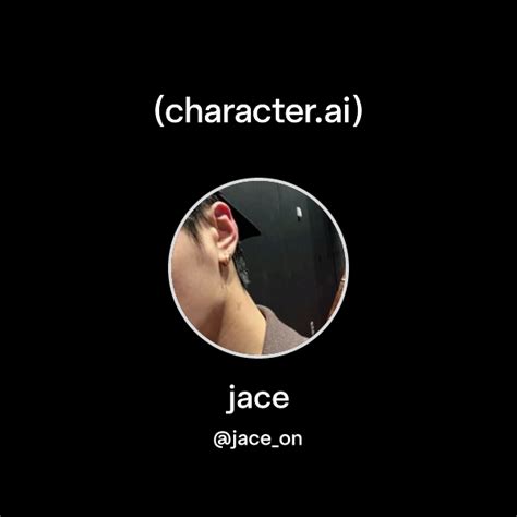 Jace Jace On Character Ai Personalized Ai For Every Moment Of Your Day