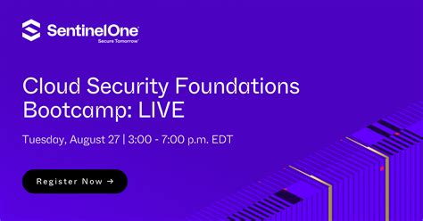 Sentinelone Cloud Security Foundations Bootcamp Live