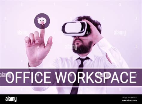 Sign Displaying Office Workspace Concept Meaning Any Location Or Venue Where A Person S Is Work