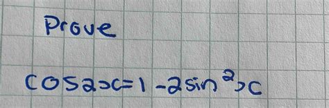 Solved Prove Cos 2x 1 2sin 2x [math]