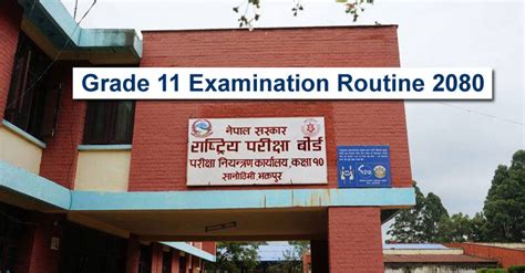 Neb Grade 11 Exam Routine 2080 2023 Notice