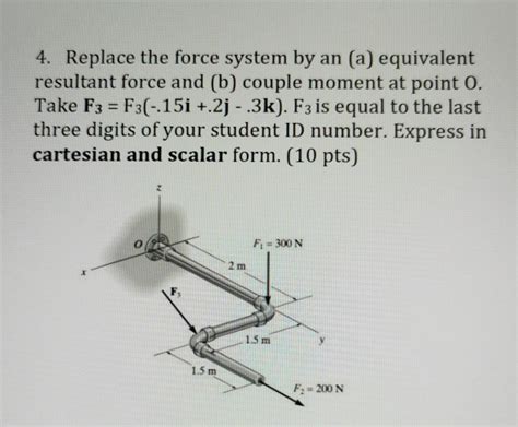 Solved Replace The Force System By An A Equivalent Chegg Com