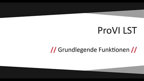 Provi Lst Grundlegende Funktionen Youtube