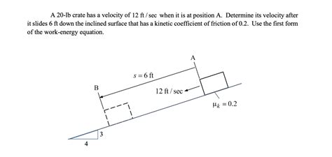 Solved A 20−lb Crate Has A Velocity Of 12ft Sec When It Is