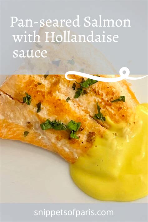 Pan Seared Salmon With Hollandaise Sauce In 2024 Pan Seared Salmon Seared Salmon Recipes
