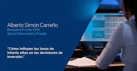 Cómo Influyen Las Tasas De Interés Altas En Las Decisiones De Inversión