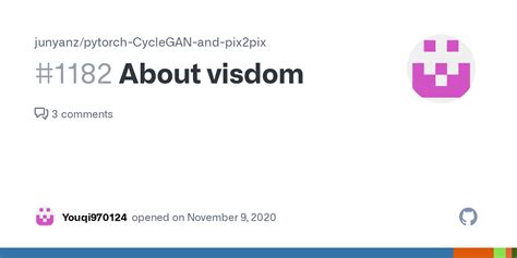 About Visdom · Issue 1182 · Junyanzpytorch Cyclegan And Pix2pix · Github