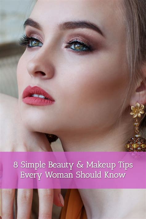 8 Simple Beauty And Makeup Tips Every Woman Should Know The Wic Project
