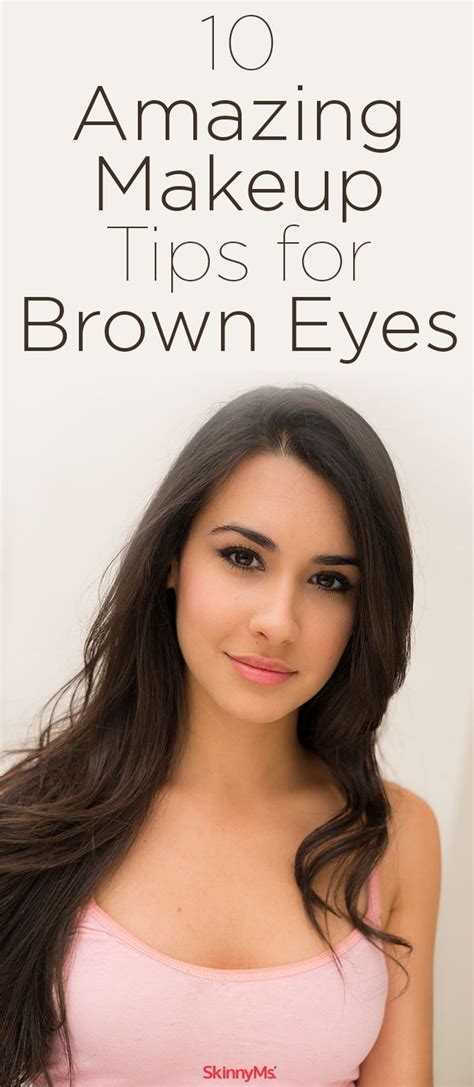 10 Amazing Makeup Tips For Brown Eyes Makeup Tips For Brown Eyes