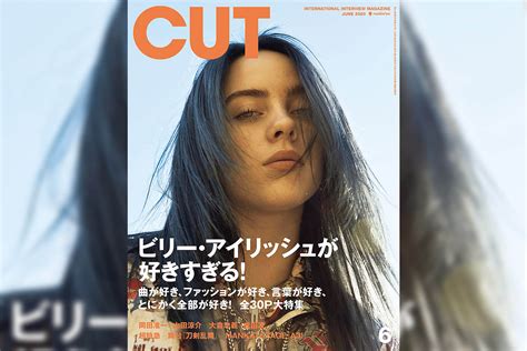 ビリー・アイリッシュが『cut』6月号の表紙巻頭に登場｜全30pの大特集にz世代のアーティストコラムなど Qetic