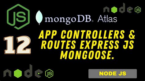 App Controllers Routes Express Js Mongoose YouTube