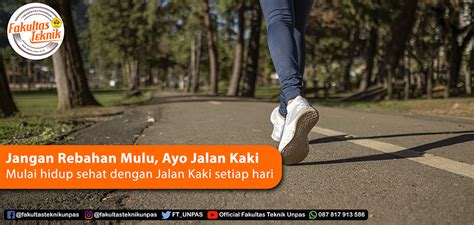 Jangan Rebahan Mulu Ayo Jalan Kaki Mulai Hidup Sehat Dengan Jalan Kaki