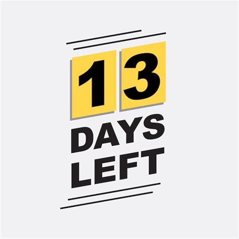 Premium Vector 13 Days Left Text Countdown Badge Black And Yellow Calendar Text For Stores