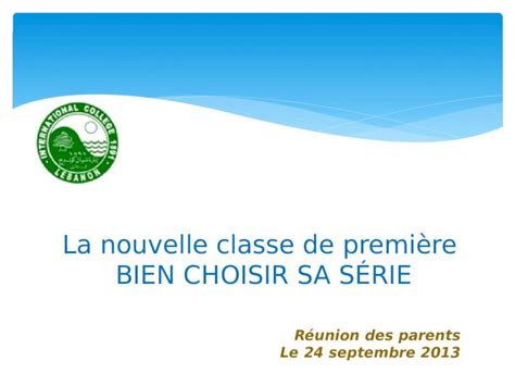 PPT APRÈS LA SECONDE La nouvelle classe de première BIEN CHOISIR SA