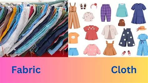 What Is The Difference Between Fabric And Cloth