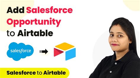 how to add new salesforce opportunity to airtable salesforce airtable