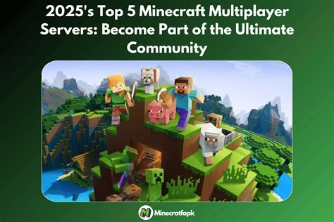 Top 5 Minecraft Multiplayer Servers Join The Best Community