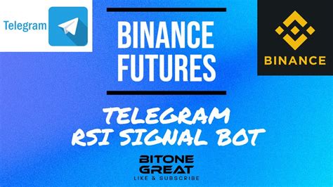 Binance Futures Realtime Rsi Signal Telegram Bot Python Api Youtube