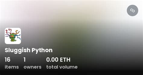 Sluggish Python Collection Opensea