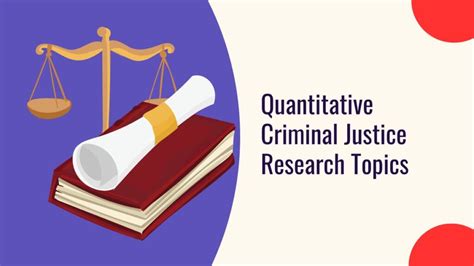 281 Best Quantitative Criminal Justice Research Topics 2025