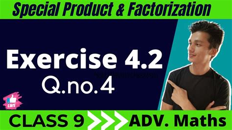 Class 9 Advanced Maths Exercise 4 2 Question Number 4 Chapter 4 Special Product And