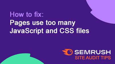 How To Fix Pages Use Too Many JavaScript And CSS Files