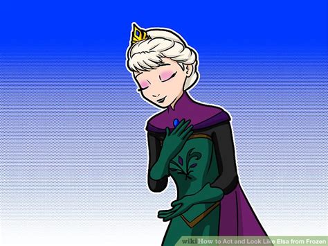 How To Act And Look Like Elsa From Frozen Wikihow